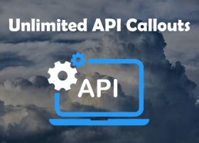 Unlimited API Callouts SFDC Developers