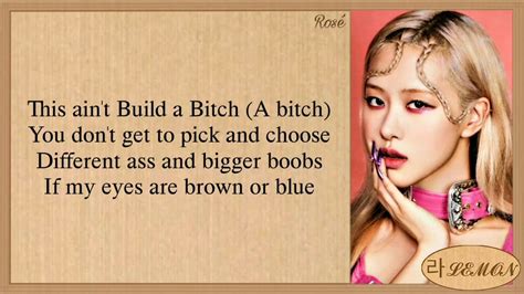 RosÉ Of Blackpink Build A Bitch Lyrics Youtube