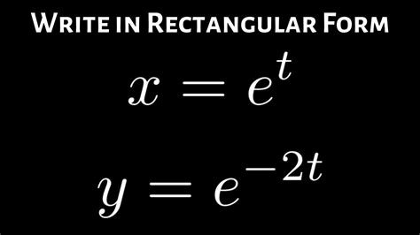 converting the parametric equations x e t and y e 2t to