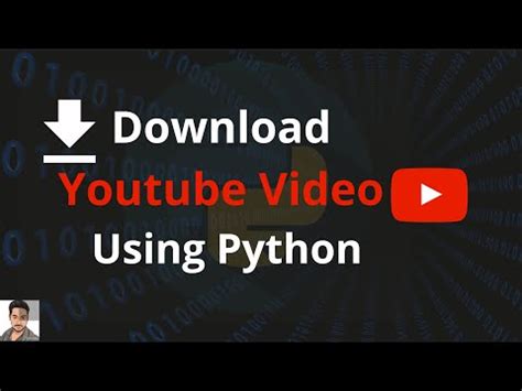 Download Youtube Videos Using Python YouTube
