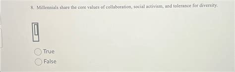 Solved Millennials Share The Core Values Of Collaboration