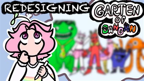 Redesigning Garten Of Ban Ban Youtube