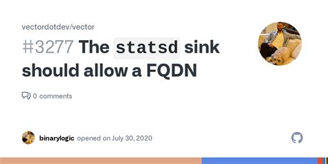 the `statsd` sink should allow a fqdn · issue 3277 · vectordotdev