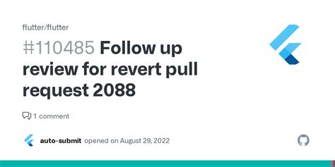 Follow Up Review For Revert Pull Request 2088 · Issue 110485 · Flutterflutter · Github