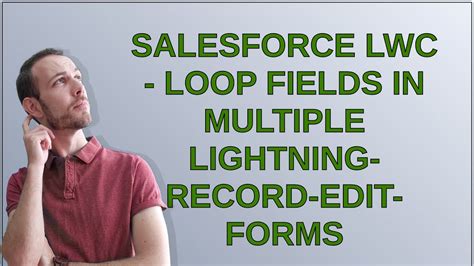 Salesforce Salesforce Lwc Loop Fields In Multiple Lightning Record