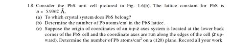 Solved 1 8 Consider The Pbs Unit Cell Pictured In Fig