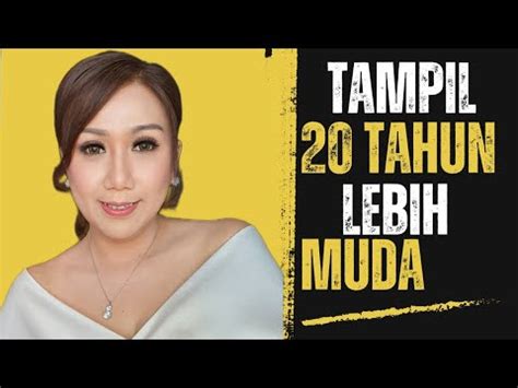 TAMPIL 20 TAHUN LEBIH MUDA DI HARI SPECIAL - YouTube
