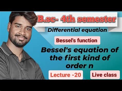 B Sc 4th Semester Math Bessel S Function 2 Differential Equations
