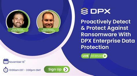 Proactively Detect And Protect Against Ransomware With Dpx Enterprise