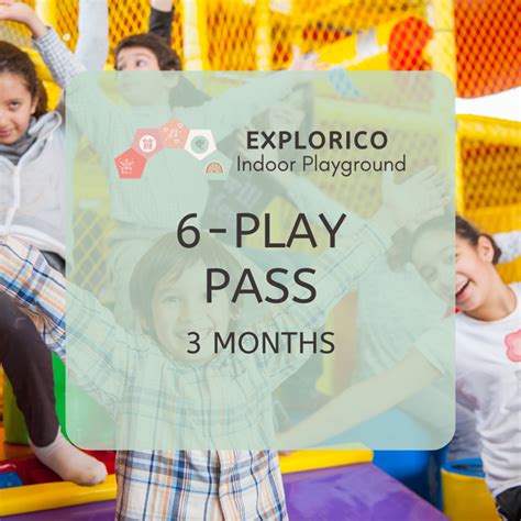 6 Play Pass Explorico Indoor Playground