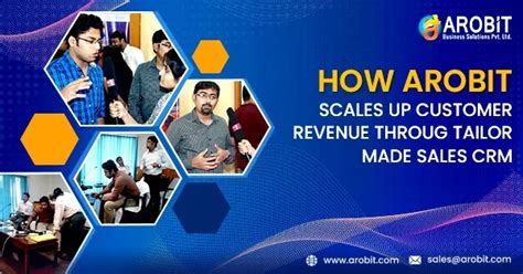 How Arobit Scales Up Customer Revenue Through Tailor Made Sales Crm