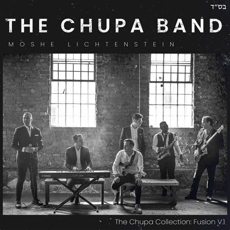 The Chupa Collection: Fusion V.1 - Single by Moshe Lichtenstein | Spotify