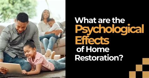 What Are The Psychological Effects Of Home Restoration H2o Restoration