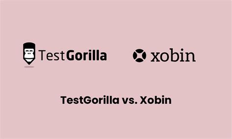 Testgorilla Vs Xobin Testgorilla