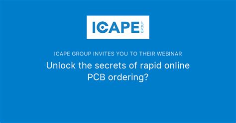 Unlock The Secrets Of Rapid Online PCB Ordering ICAPE Group