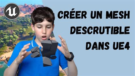 Comment Créer Un Mesh Destructible Dans Unreal Engine 4 Youtube