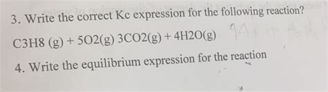 Solved 3 Write The Correct Kc Expression For The Following