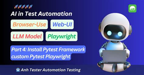 Ai In Test Automation Browser Use Web Ui Part 4 Run Test With