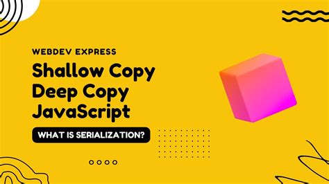 Shallow Copy And Deep Copy Javascript Rfdc Library Youtube