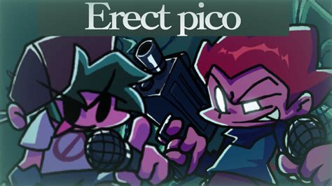 Fnf Pico Day Mod Pico ERECT Song YouTube
