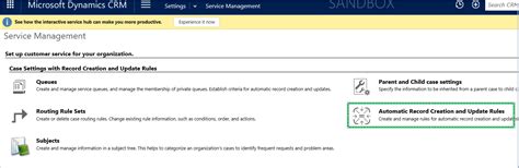 Dynamics 365 Customer Engagement Setting Up Automatic Case Creation