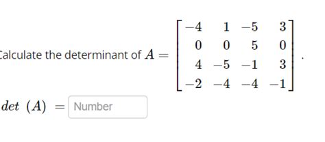 Solved Calculate The Determinant Of