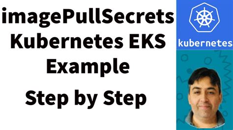 Imagepullsecrets Kubernetes Eks Example Youtube