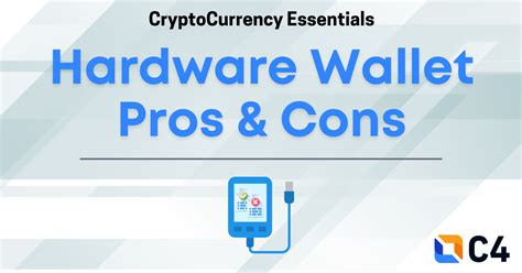 Hardware Wallet Pros And Cons Cryptocurrency Certification Consortium C4