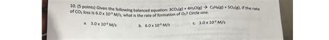 Solved 5 ﻿points ﻿given The Following Balanced Equation