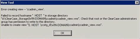 Clearcase Ucm While Creting A View I Got This Error Cleartool Error