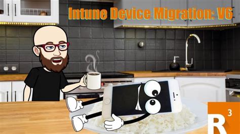 Intune Device Migration V6 Steven Weiner