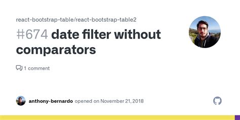 Date Filter Without Comparators · Issue 674 · React Bootstrap Table React Bootstrap Table2 · Github