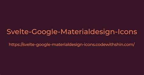 Svelte Google Materialdesign Icons