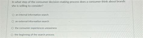 Solved In what step of the consumer decision-making process | Chegg.com