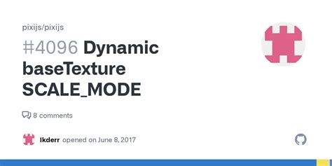 Dynamic Basetexture Scalemode · Issue 4096 · Pixijspixijs · Github