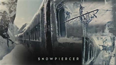 Train Snowpiercer 2013 Youtube