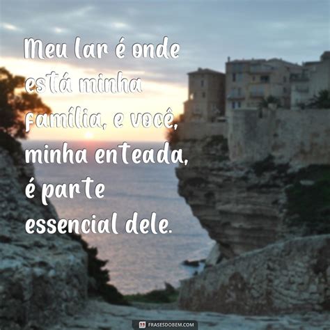 Descubra As Melhores Frases Para Expressar Seu Amor Pela Sua Enteada Frases Do Bem