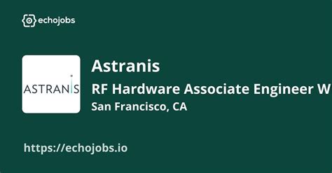 Astranis Is Hiring Rf Hardware Associate Engineer Winter 2024 San Francisco Ca [assembly