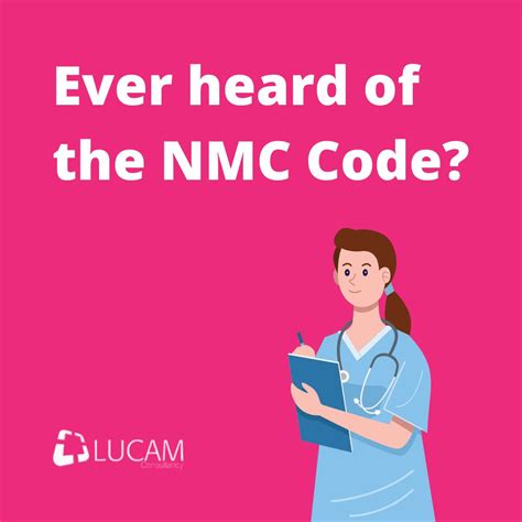 Learn About The Nmc Code Lucam Consultancy Ltd Posted On The Topic Linkedin
