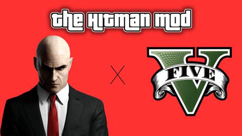 The Hitman Mod Gta5