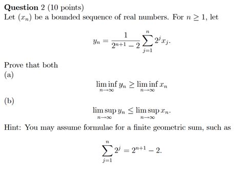 Solved Question 2 10 Points Let Xn Be A Bounded Sequence Chegg Com