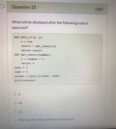 Solved Question 15 2 Pts What Will Be Displayed After The