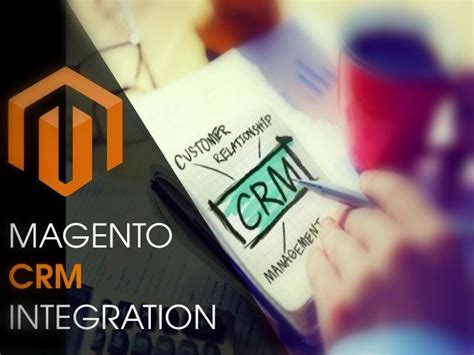 Maintain Healthy Relation With Your Customer Through Magento Crm