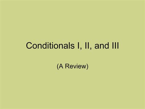 Conditionals I Iii Green95 02 Ppt
