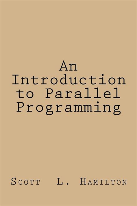 Amazon An Introduction To Parallel Programming English Edition Kindle Edition By Hamilton