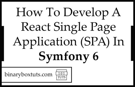 How To Develop A React Single Page Application SPA In Symfony 6