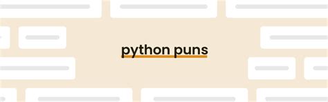 Python Puns Best Python Puns For 2024 Punpress