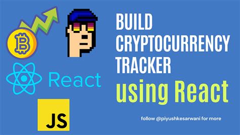 how to build a cryptocurrency tracker using react by piyush kesarwani medium