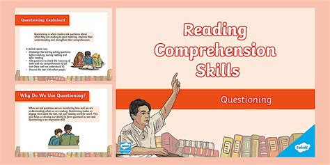 Reading Comprehension Skills Questioning Powerpoint Year 5 6