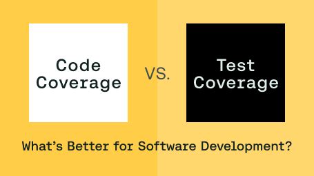 Code Coverage Vs Test Coverage